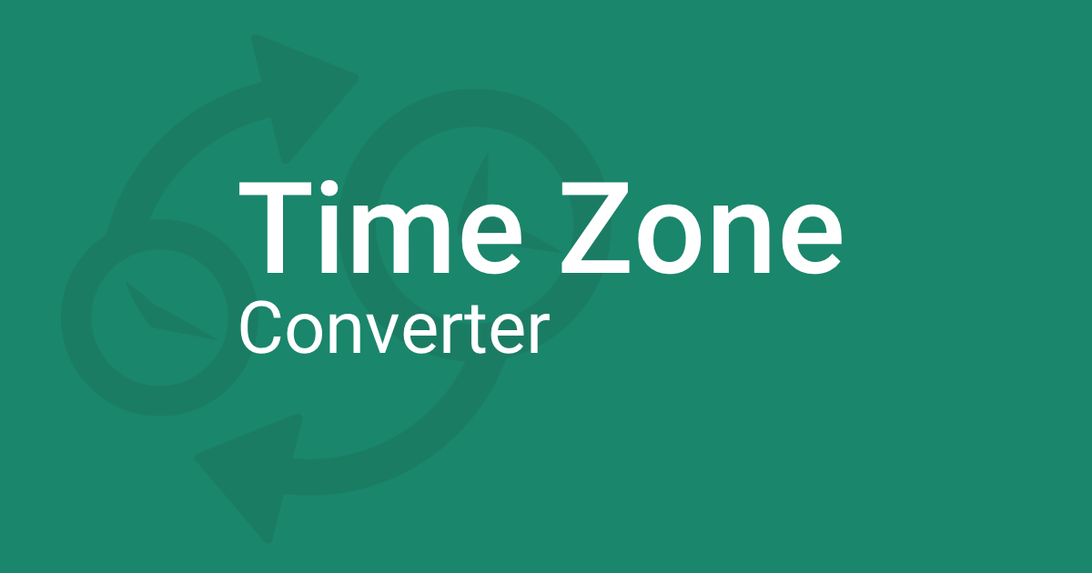 Time Zone Converter Time Difference Calculator Time Zone Converter Time Difference Calculator